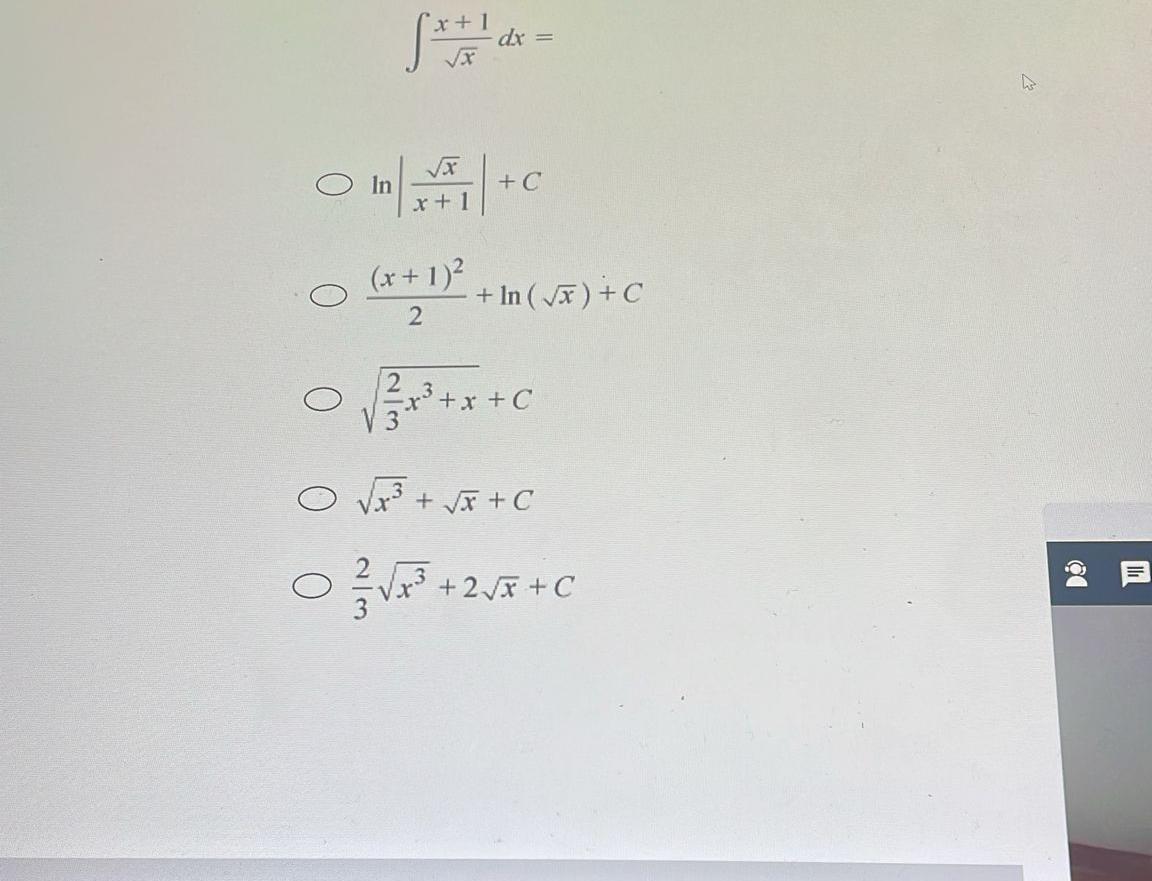 Solved ∫﻿﻿x+1x2dx=ln|x2x+1|+C(x+1)22+ln(x2)+C23x3+x2+Cx32+x2 | Chegg.com