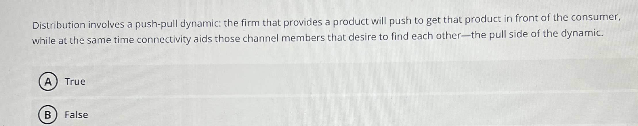 Solved Distribution involves a push-pull dynamic: the firm | Chegg.com