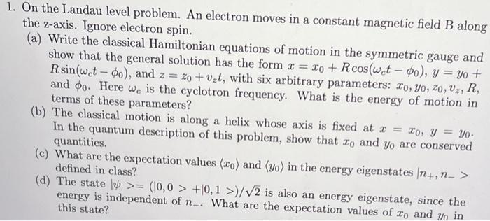 Solved 1. On the Landau level problem. An electron moves in | Chegg.com