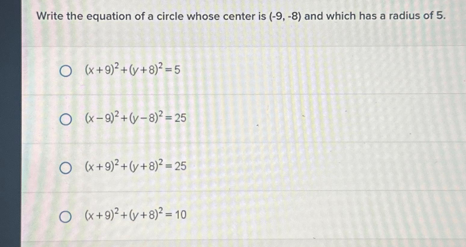 Solved Write the equation of a circle whose center is | Chegg.com