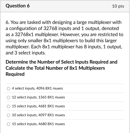 Solved by an EXPERT You are tasked with designing a large multiplexer | Chegg.com