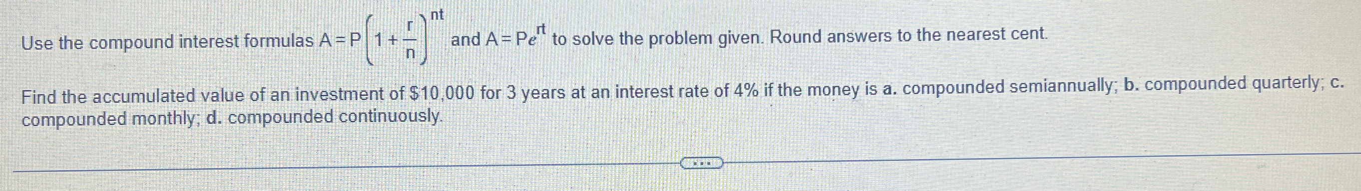 Solved Use the compound interest formulas A=P(1+rn)nt ﻿and | Chegg.com