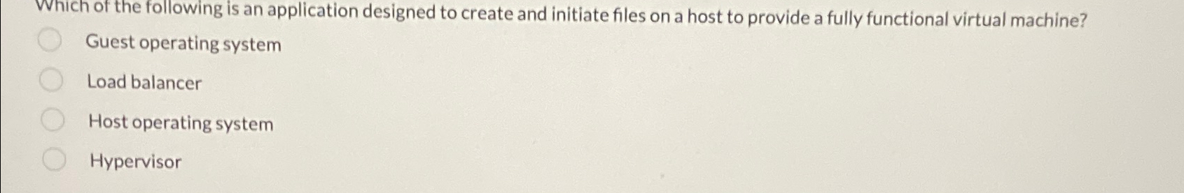 Solved Which of the following is an application designed to | Chegg.com