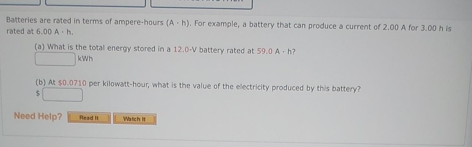 Solved Batteries are rated in terms of ampere-hours (A⋅h). | Chegg.com
