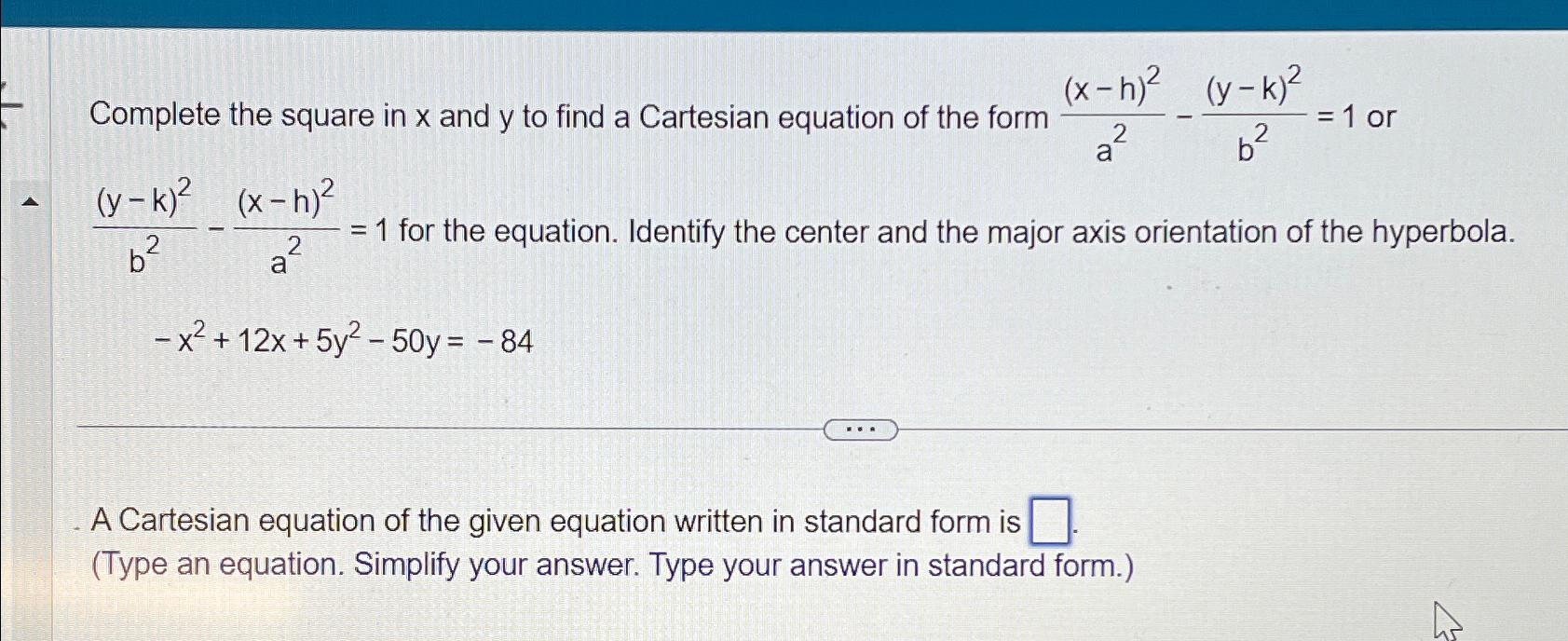 Solved Complete the square in x ﻿and y ﻿to find a Cartesian | Chegg.com