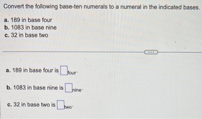 Solved Convert the following base-ten numerals to a numeral | Chegg.com