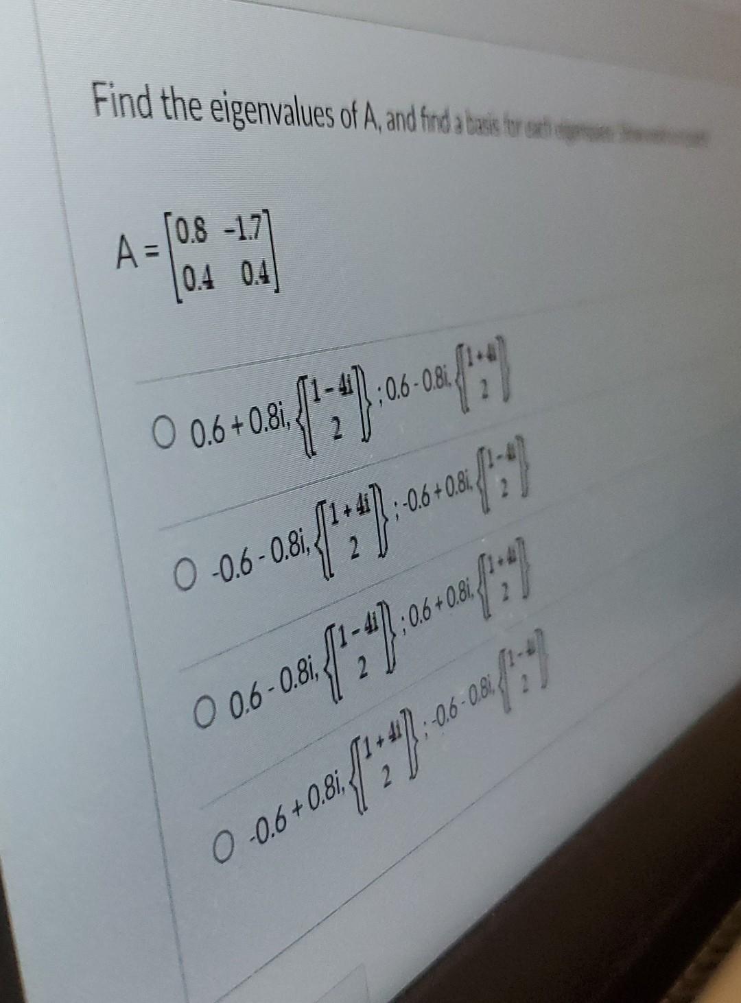 Solved find the eigenvalues of A and find a basis for each | Chegg.com