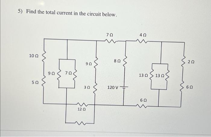 Solved 5) Find the total current in the circuit below. 7Ω 4 | Chegg.com