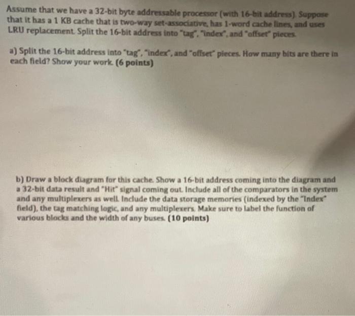 Solved Assume that we have a 32-bit byte addressable | Chegg.com