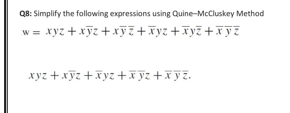 Solved Q8: Simplify the following expressions using | Chegg.com