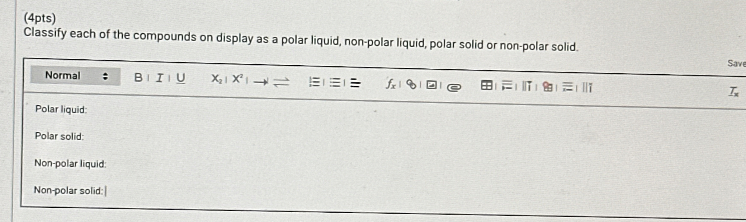 Solved (4pts)Classify each of the compounds on display as a | Chegg.com