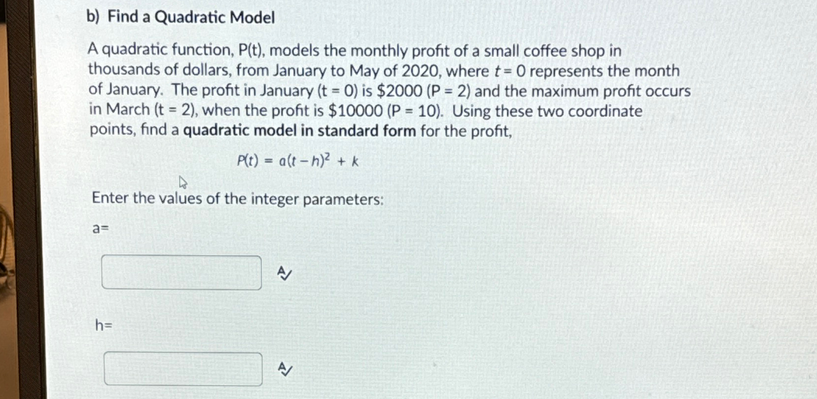 Solved b) ﻿Find a Quadratic ModelA quadratic function, P(t), | Chegg.com