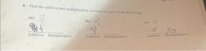 Solved 6. Find the additive and multiplicative inverses for | Chegg.com