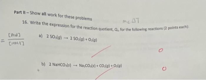 Solved Part II - Show all work for these problems 16. Write | Chegg.com Solved Part II - Show all work for these problems 16. Write | Chegg.com