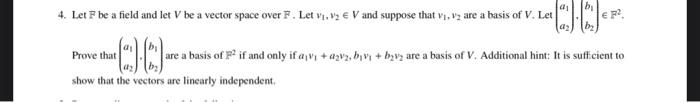 Solved 4. Let F be a field and let V be a vector space over | Chegg.com
