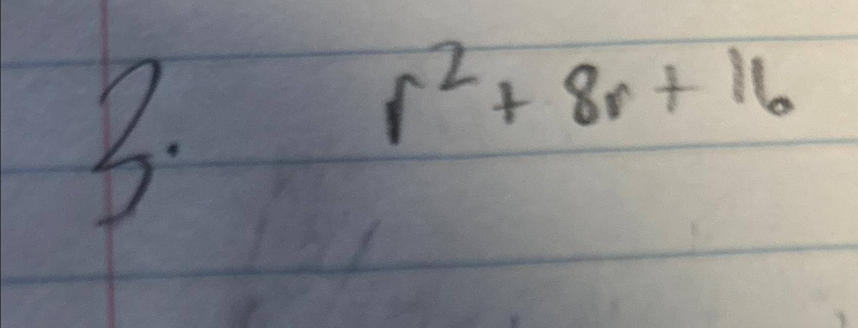 Solved r2+8r+16 | Chegg.com