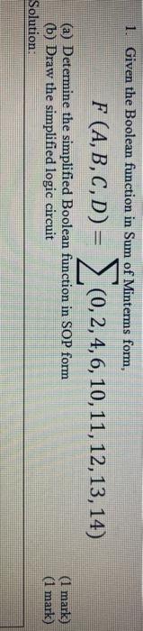 Solved 1 Given The Boolean Function In Sum Of Minterms 5429