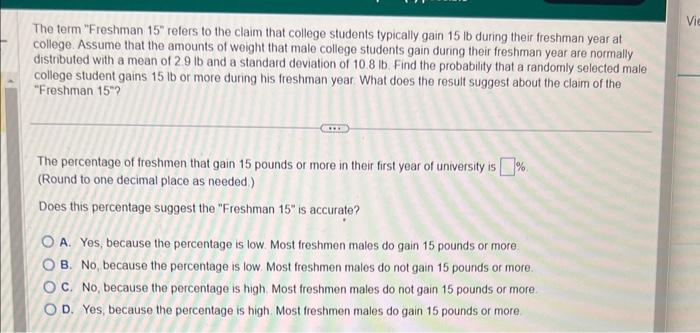 Solved The term "Freshman 15" refers to the claim that | Chegg.com