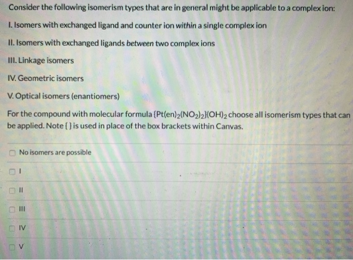 Solved Consider The Following Isomerism Types That Are In