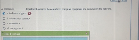 Solved A company's department oversees the centralized | Chegg.com