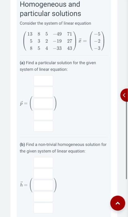 Solved Homogeneous and particular solutions Consider the | Chegg.com