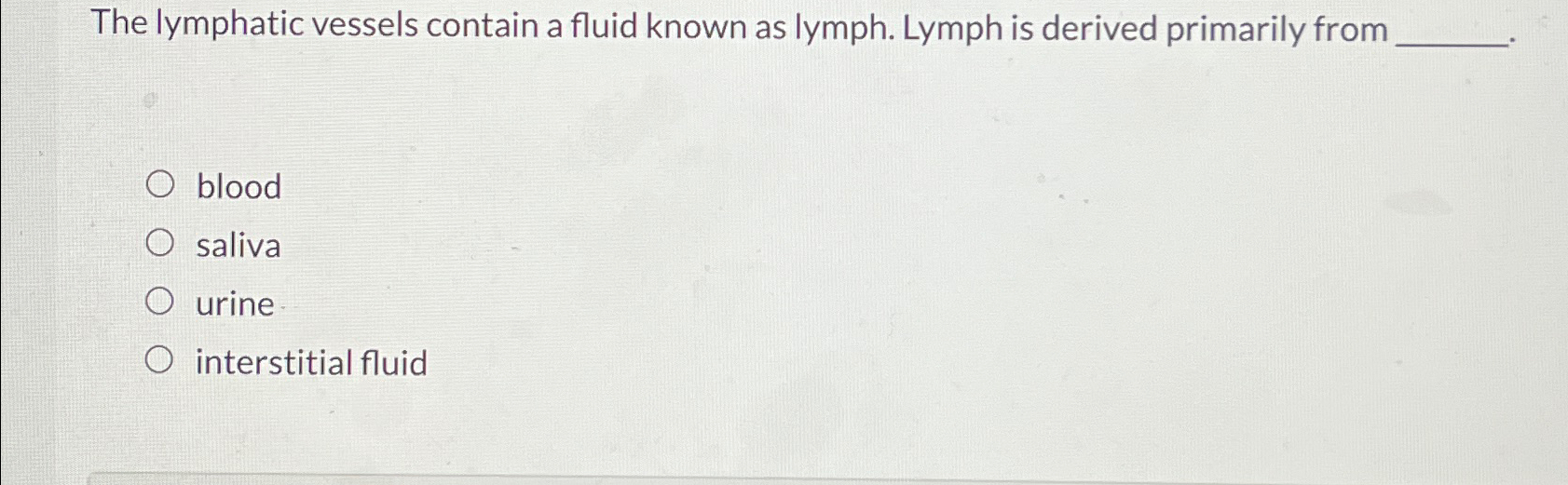 Solved The lymphatic vessels contain a fluid known as lymph. | Chegg.com