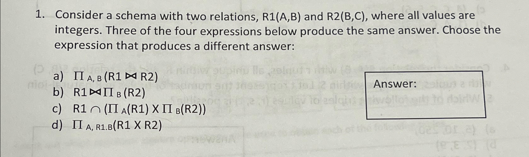 Solved Consider a schema with two relations, R1(A,B) ﻿and | Chegg.com