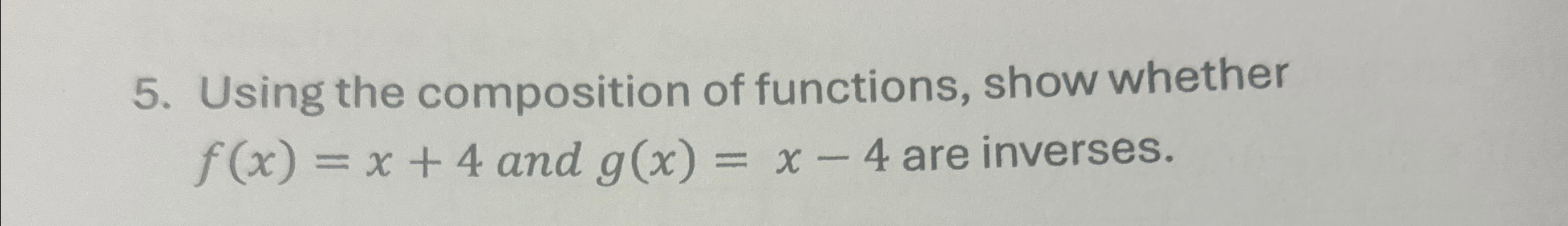 Solved Using the composition of functions, show whether | Chegg.com