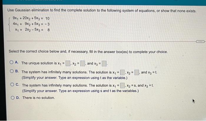 Solved + Use Gaussian elimination to find the complete | Chegg.com