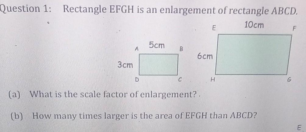 Solved Question 1: Rectangle EFGH is an enlargement of | Chegg.com