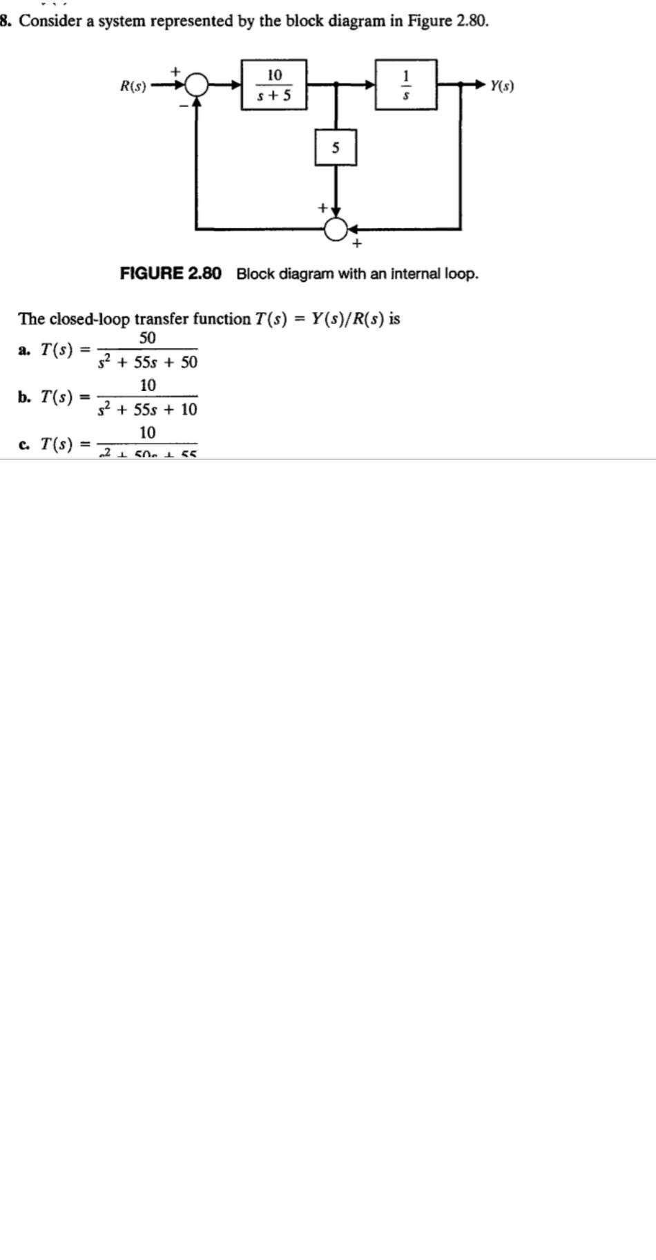 Solved 8. Consider a system represented by the block diagram | Chegg.com