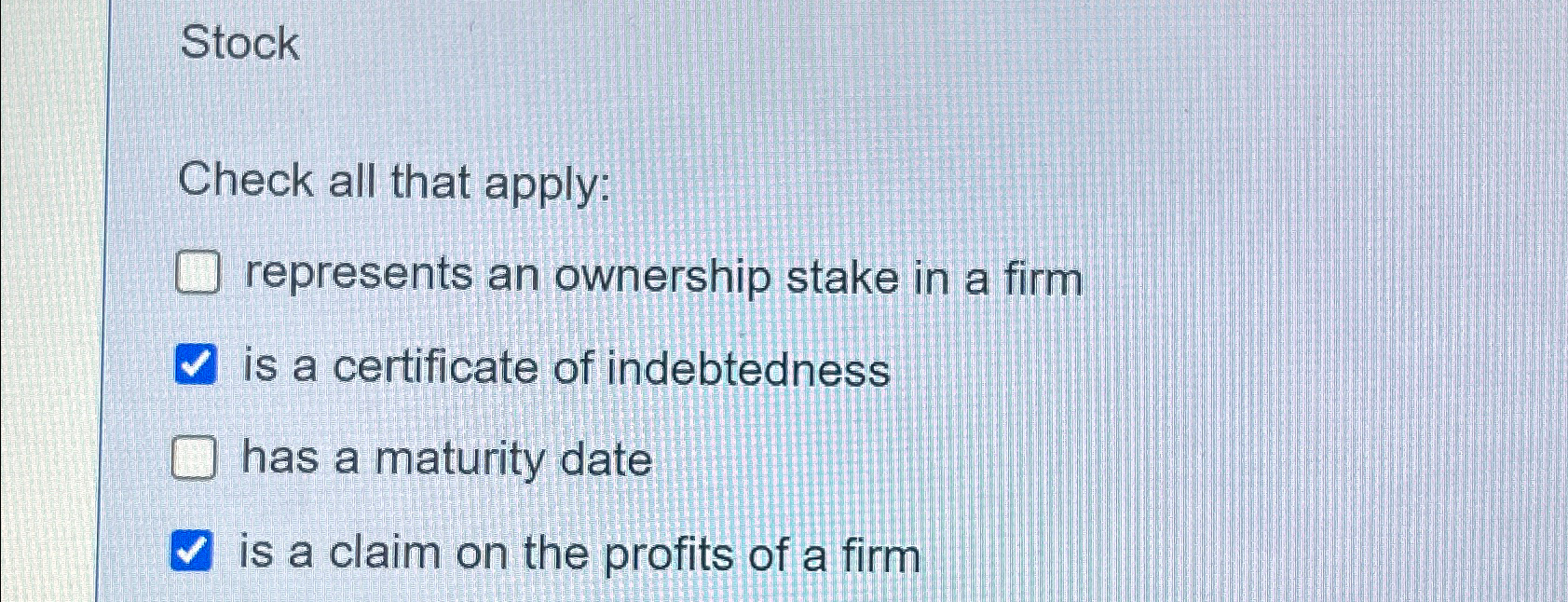 Solved StockCheck all that apply:represents an ownership | Chegg.com