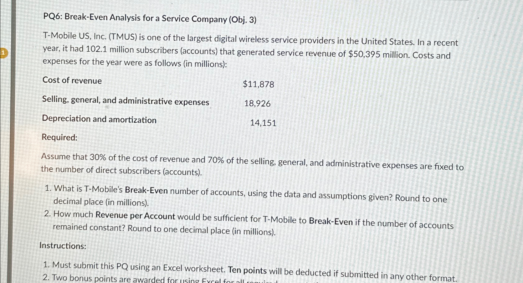 Solved PQ6: Break-Even Analysis for a Service Company | Chegg.com
