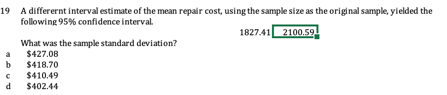 Solved 19 ﻿A differernt interval estimate of the mean repair | Chegg.com