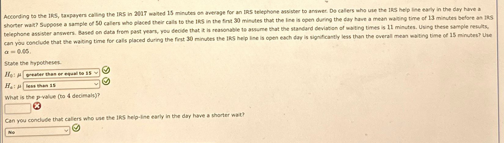 Solved According to the IRS, taxpayers calling the IRS in | Chegg.com Solved According to the IRS, taxpayers calling the IRS in | Chegg.com