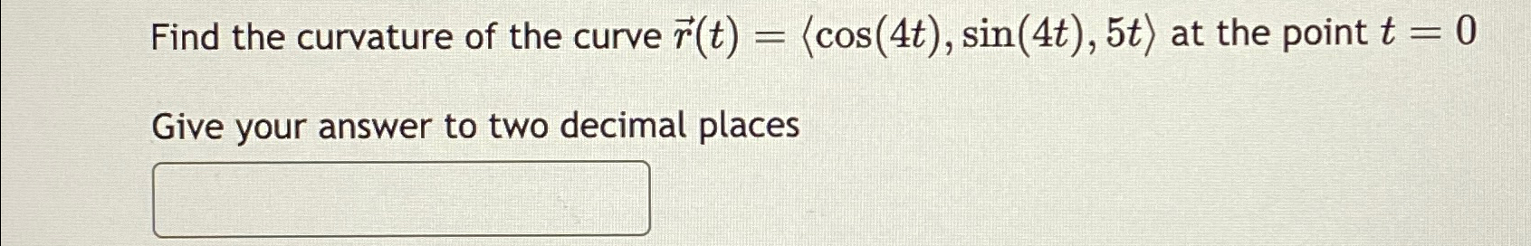 Solved Find the curvature of the curve | Chegg.com