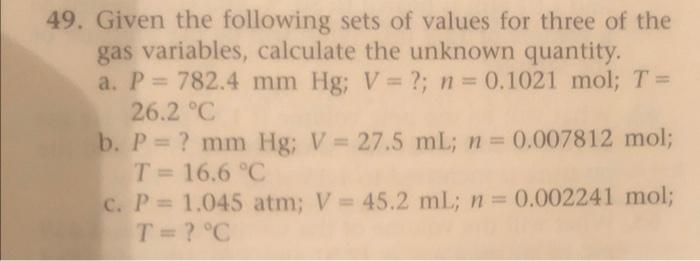Solved 49. Given the following sets of values for three of | Chegg.com