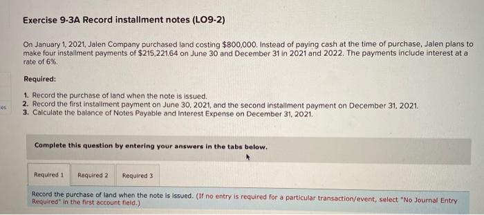 Solved Exercise 9-3A Record installment notes (LO9-2) On | Chegg.com