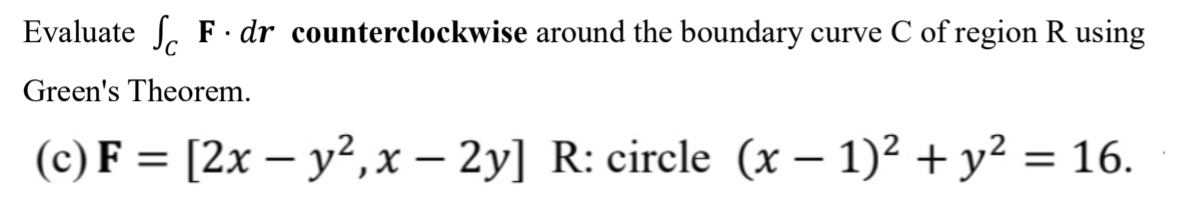 Solved Evaluate ∫C﻿F*dr ﻿counterclockwise around the | Chegg.com