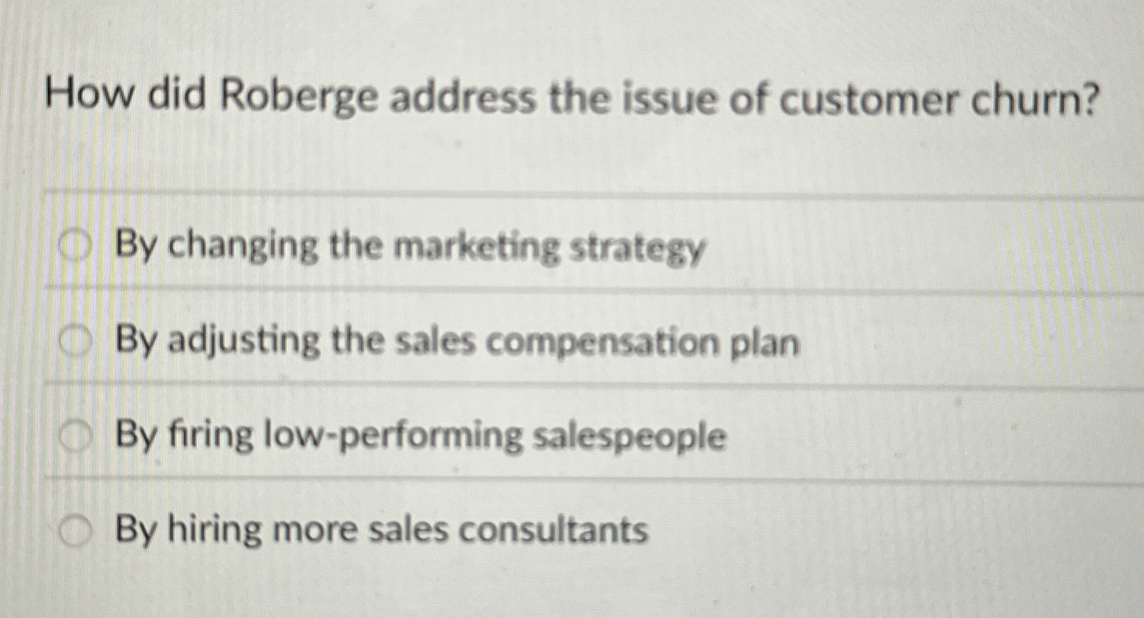 Solved How did Roberge address the issue of customer | Chegg.com