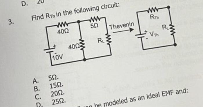 Solved 3. Find RTh in the following circuit: A. 5Ω. B. 15Ω. | Chegg.com