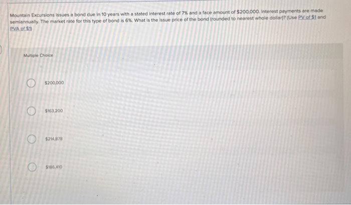 Solved Mountain Excursions issues a bond due in 10 years | Chegg.com