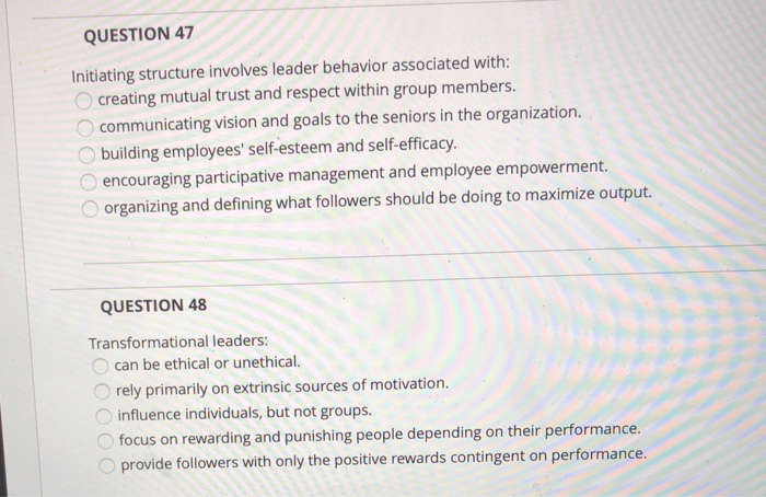 Solved QUESTION 47 Initiating structure involves leader | Chegg.com