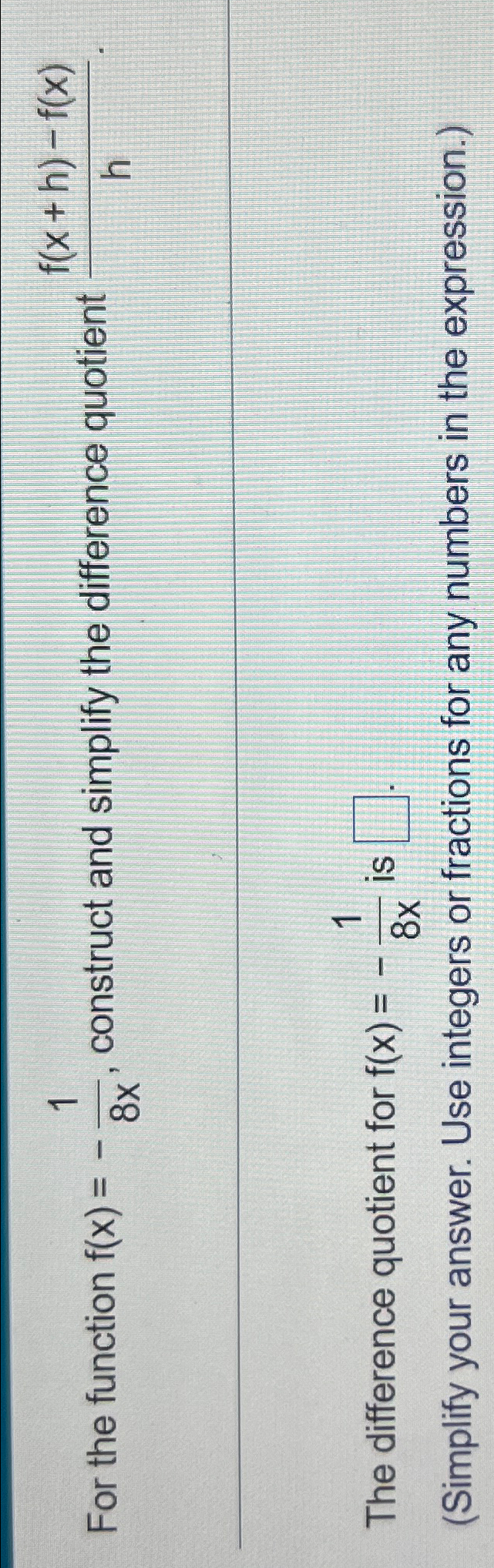 Solved For the function f(x)=-18x, ﻿construct and simplify | Chegg.com