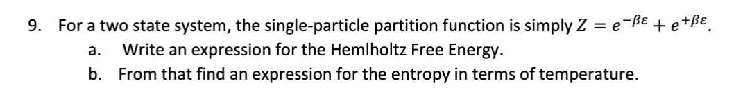 Solved For a two state system, the single-particle partition | Chegg.com