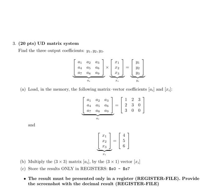 Solved 3. (20 pts) UD matrix system Find the three output | Chegg.com