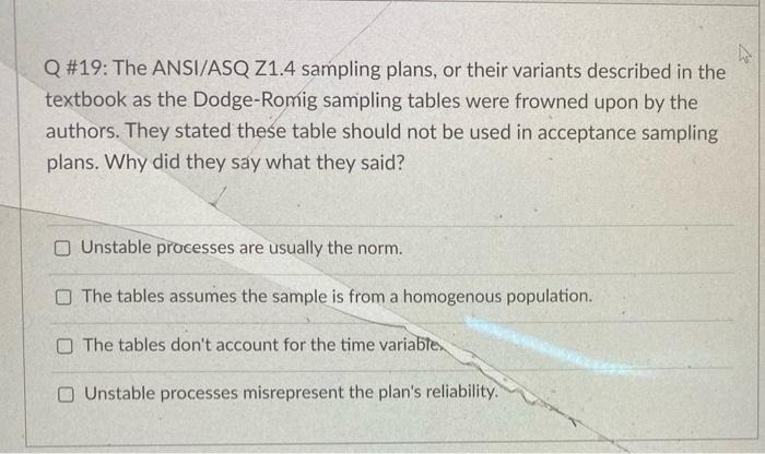 Solved Q #19: The ANSI/ASQ Z1.4 sampling plans, or their | Chegg.com