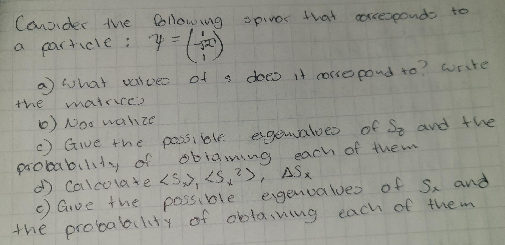 Solved Consider the following spinor that corresponds to a | Chegg.com