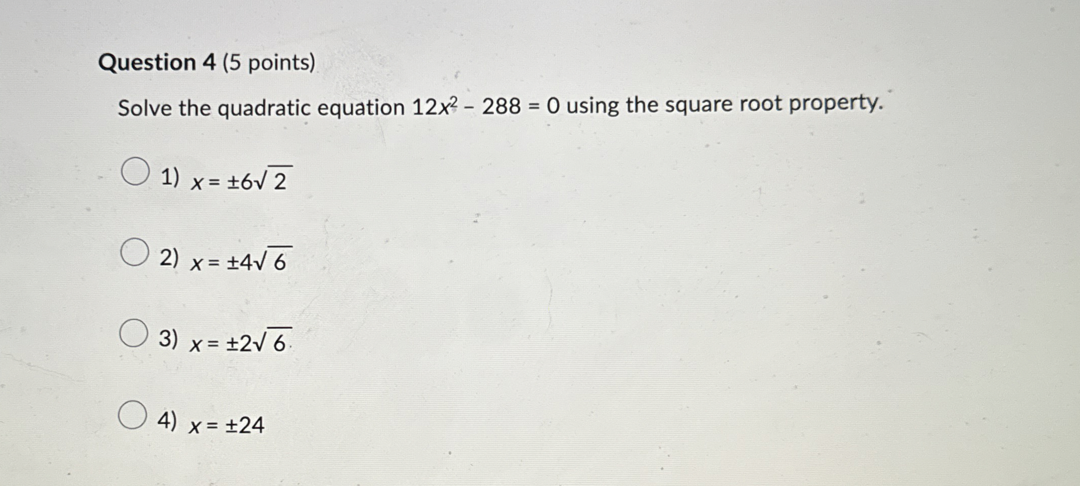 Solved Question 4 (5 ﻿points)Solve the quadratic equation | Chegg.com