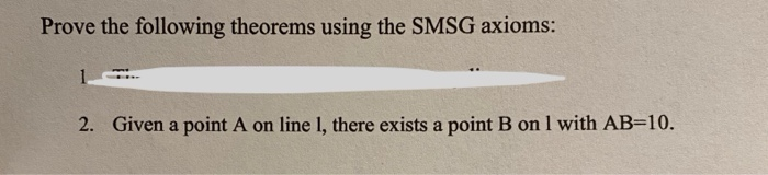 Solved Prove the following theorems using the SMSG axioms: | Chegg.com